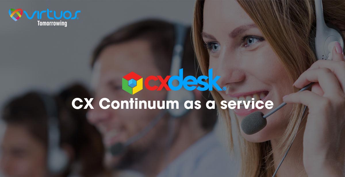 CXDesk | Customer Experience Technology Management – Virtuos Digital